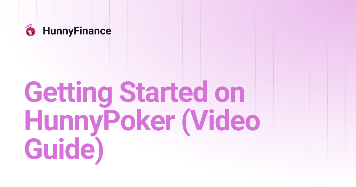 Getting Started on HunnyPoker (Video Guide) | HunnyFinance